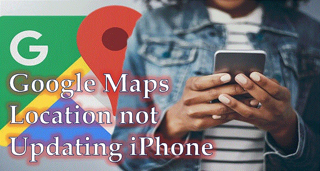 Ways to Fix Google Maps Not Showing Location Ways to Fix Google Maps Not Showing Location